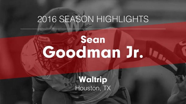 Sean Goodman jr. | Waltrip HS, Houston, TX | MaxPreps