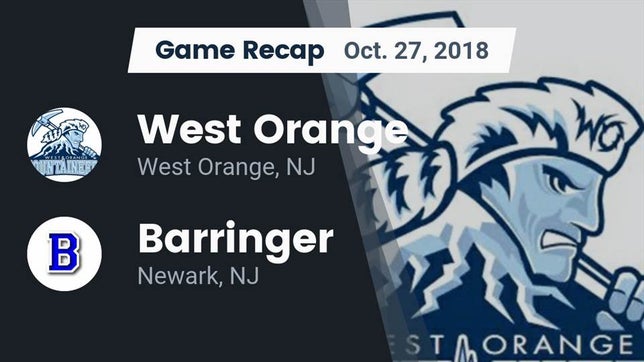 Football Game Recap: Barringer vs. East Orange Campus