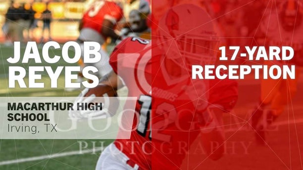 Jacob Reyes | MacArthur HS, Irving, TX | MaxPreps
