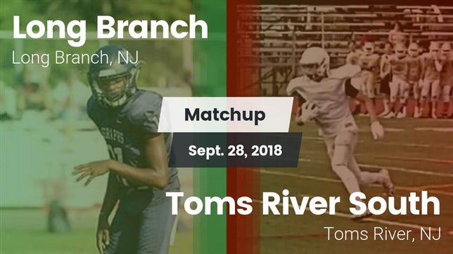 Football Game Recap: Long Branch vs. Toms River South