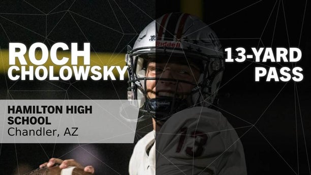 Roch Cholowsky | Hamilton HS, Chandler, AZ | MaxPreps