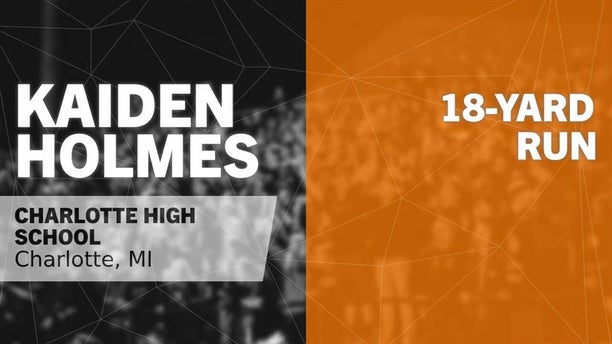 Kaiden Holmes | Charlotte HS, Charlotte, MI | MaxPreps