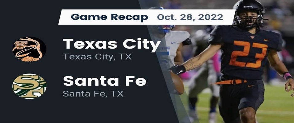 Santa Fe vs Texas City | Football | 10/28/2022