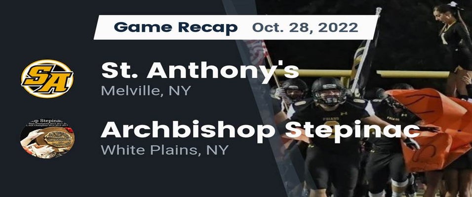 St. Anthony's vs Archbishop Stepinac | Football | 10/28/2022
