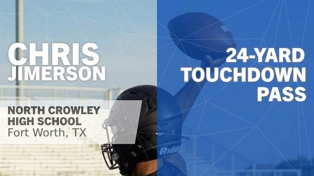 Chris Jimerson | North Crowley HS, Fort Worth, TX | MaxPreps