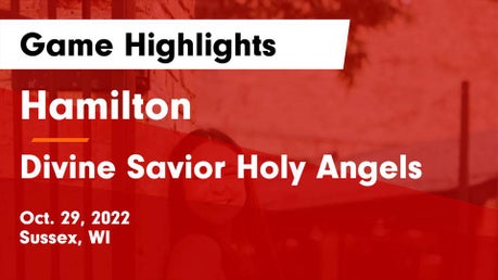 Divine Savior Holy Angels vs Hamilton | Volleyball | 10/6/2022