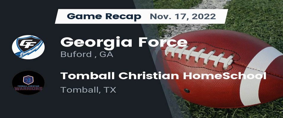 Georgia Force Christian vs Tomball Christian HomeSchool | Football | 11 ...