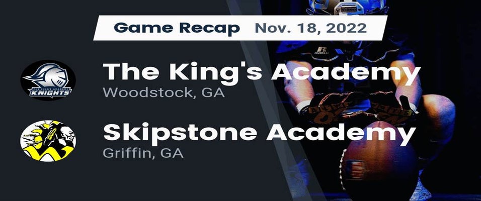 The King's Academy vs Skipstone Academy | Football | 11/18/2022