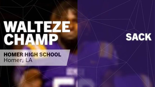Walteze Champ | Homer HS, Homer, LA | MaxPreps
