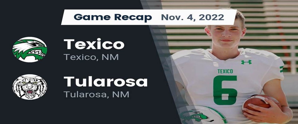 Tularosa vs Texico | Football | 11/4/2022