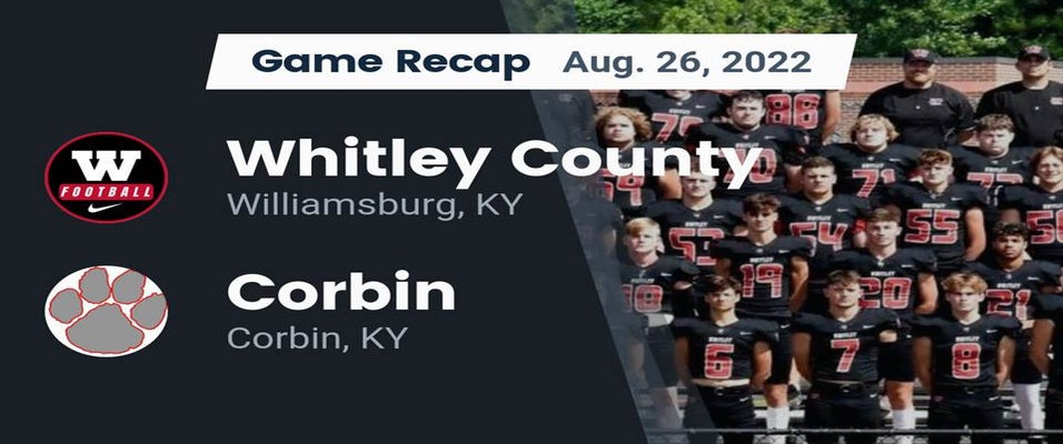 Whitley County vs Corbin | Football | 8/26/2022