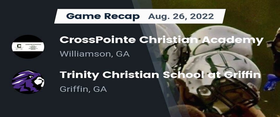 Trinity Christian School of Griffin vs CrossPointe Christian Academy | Football | 8/26/2022