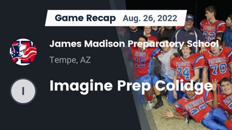 James Madison Preparatory School vs Imagine Prep Coolidge | Football | 8/26
