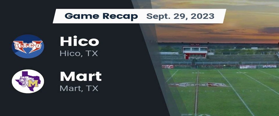 Mart vs Hico | Football | 9/29/2023