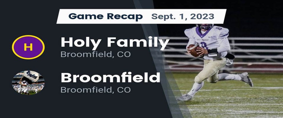 Broomfield vs Holy Family | Football | 9/1/2023