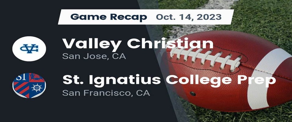 St. Ignatius College Preparatory vs Valley Christian | Football | 10/13/2023
