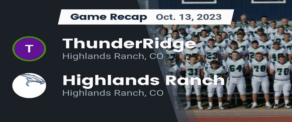 ThunderRidge vs Highlands Ranch | Football | 10/13/2023