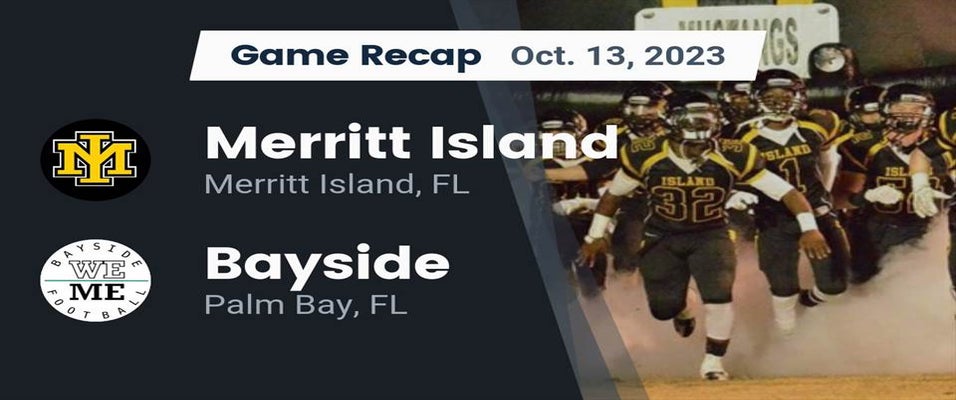 Bayside vs Merritt Island | Football | 10/13/2023