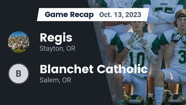 Football Game Recap: Blanchet Catholic Cavaliers vs. Regis Rams