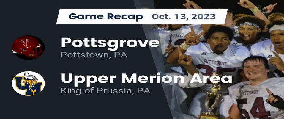 Upper Merion Area vs Pottsgrove | Football | 10/13/2023