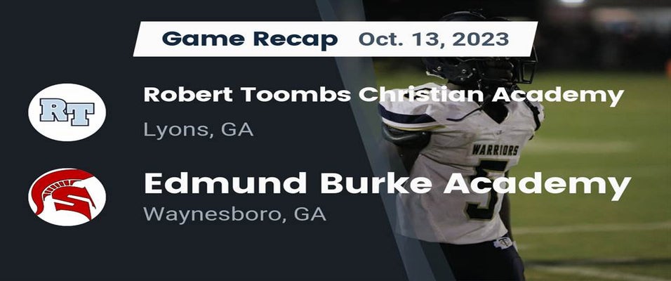Robert Toombs Christian Academy vs Edmund Burke Academy | Football | 10/13/2023