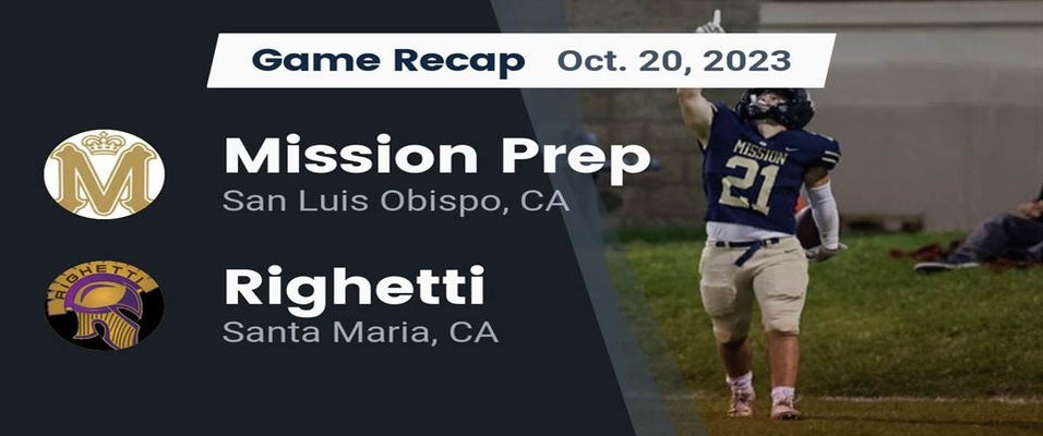 Righetti vs Mission College Prep | Football | 10/20/2023