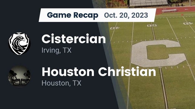 Football Game Recap: Cistercian Hawks vs. Houston Christian Mustangs