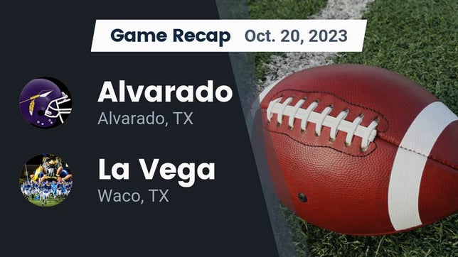 Football Game Recap: Alvarado Indians vs. La Vega Pirates
