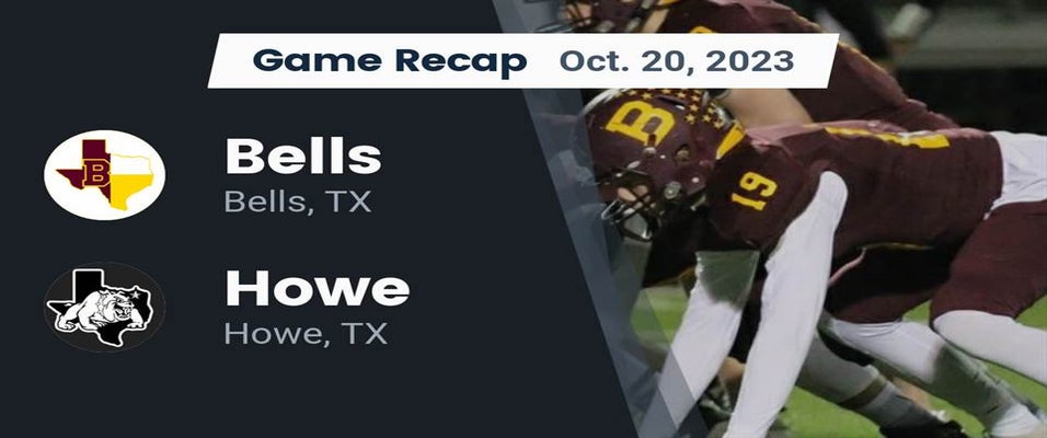 Howe vs Bells | Football | 10/20/2023