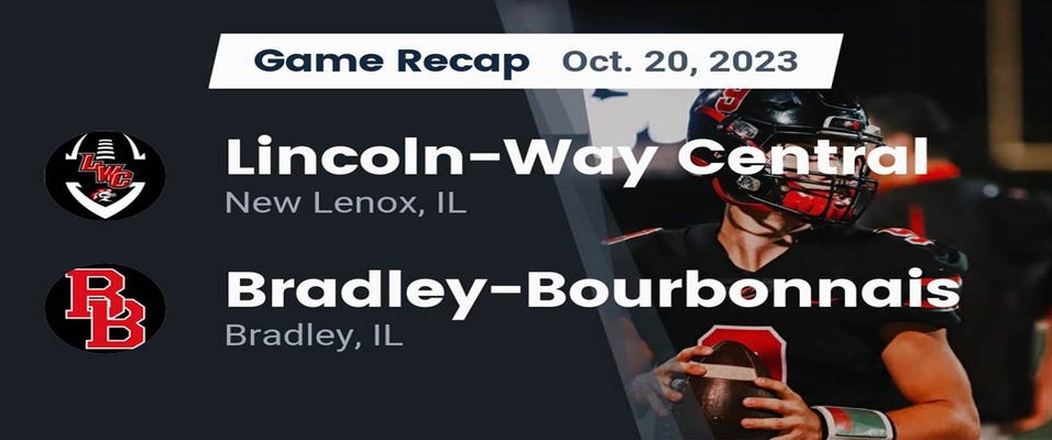 Lincoln-Way Central vs Bradley-Bourbonnais | Football | 10/20/2023