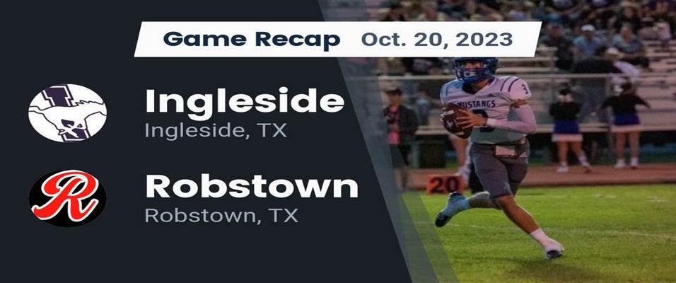 Ingleside vs Robstown | Football | 10/20/2023