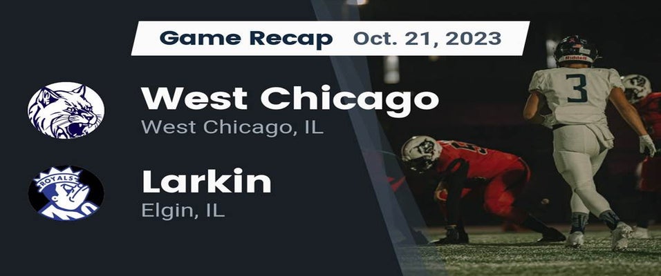 Larkin vs West Chicago | Football | 10/20/2023