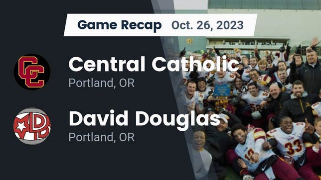Football Game Recap: David Douglas Scots vs. Central Catholic Rams