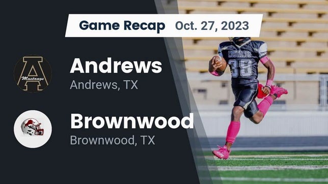 Football Game Recap: Andrews Mustangs vs. Brownwood Lions