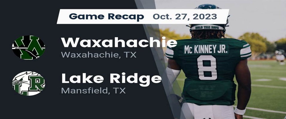 Waxahachie vs Lake Ridge | Football | 10/27/2023