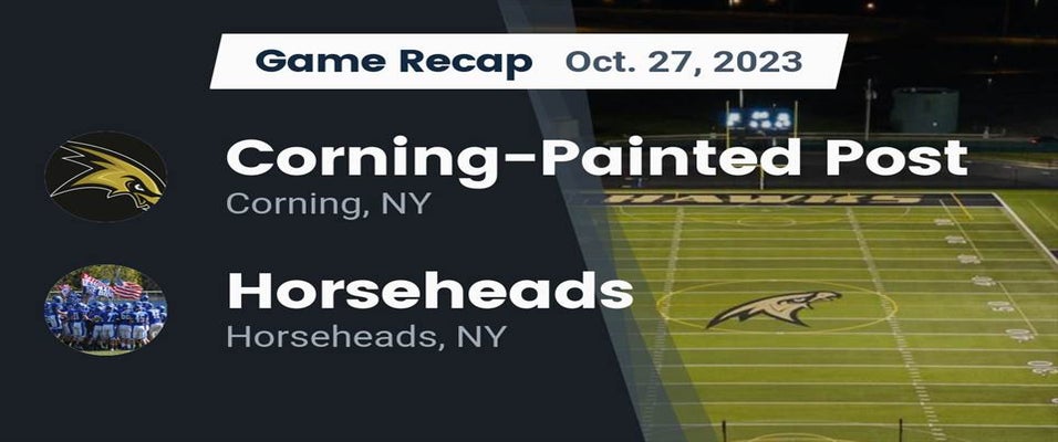 Horseheads vs Corning-Painted Post | Football | 10/27/2023