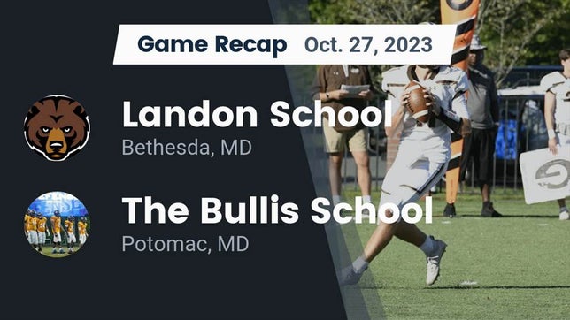 Football Game Recap: Bullis Bulldogs vs. Landon Bears