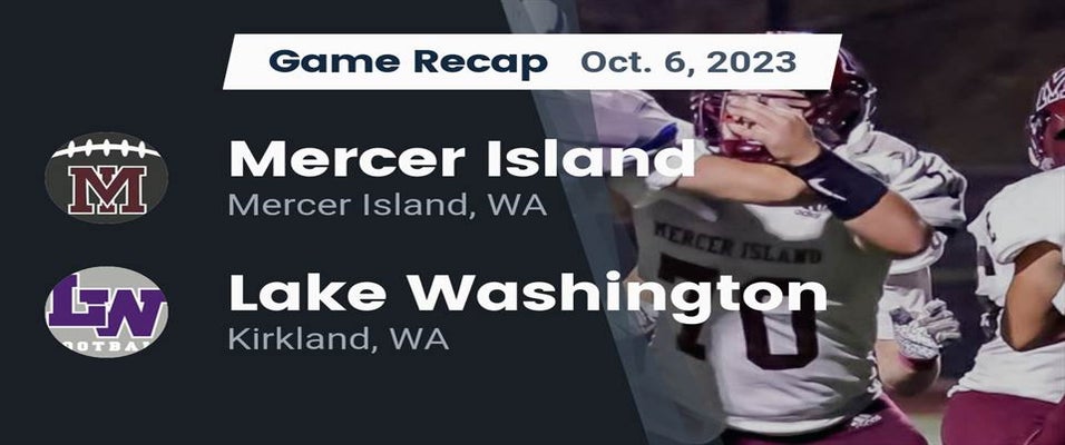Mercer Island vs Lake Washington | Football | 10/6/2023
