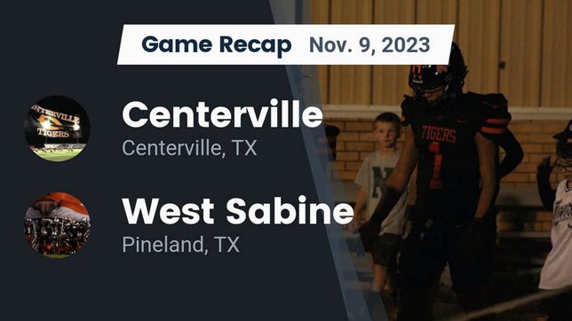 Football Game Recap: West Sabine Tigers vs. Centerville Tigers