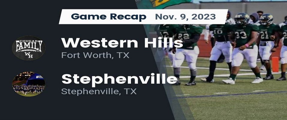 Western Hills vs Stephenville | Football | 11/9/2023