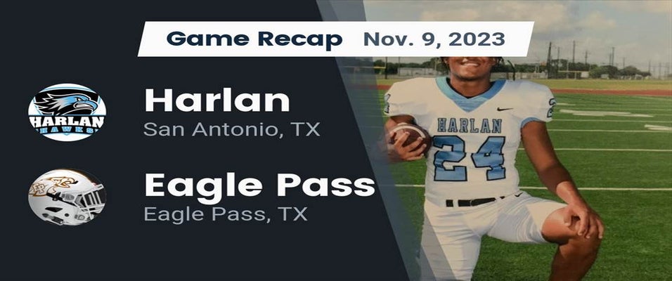 Eagle Pass vs Harlan | Football | 11/9/2023