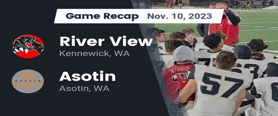 Asotin vs River View | Football | 11/10/2023