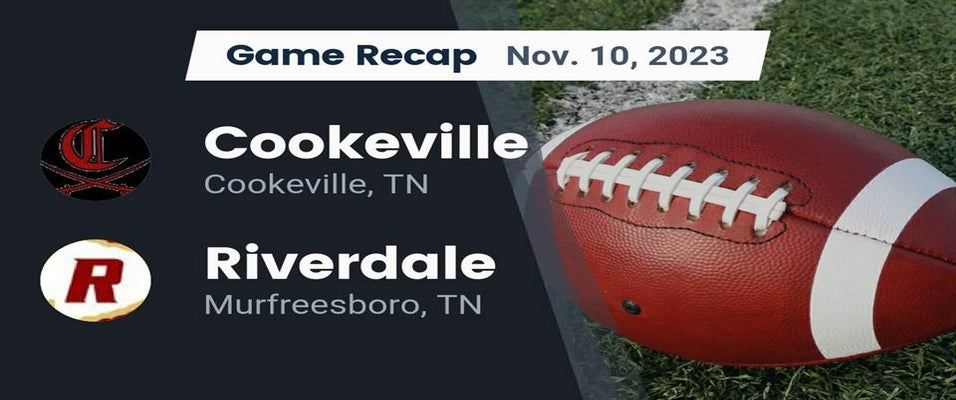 Cookeville vs Riverdale | Football | 11/10/2023