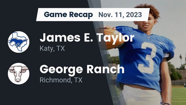 Football Game Recap: Katy Taylor Mustangs vs. George Ranch Longhorns