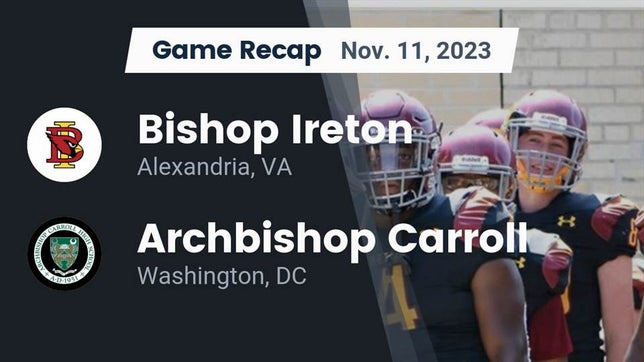 Football Game Recap: Archbishop Carroll Lions vs. Bishop Ireton Cardinals