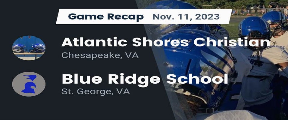 Atlantic Shores Christian vs Blue Ridge | Football | 11/11/2023