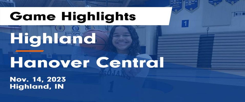 Hanover Central vs Highland | Girls Basketball | 11/14/2023
