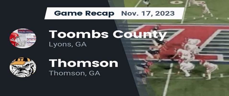 Toombs County vs Thomson | Football | 11/17/2023