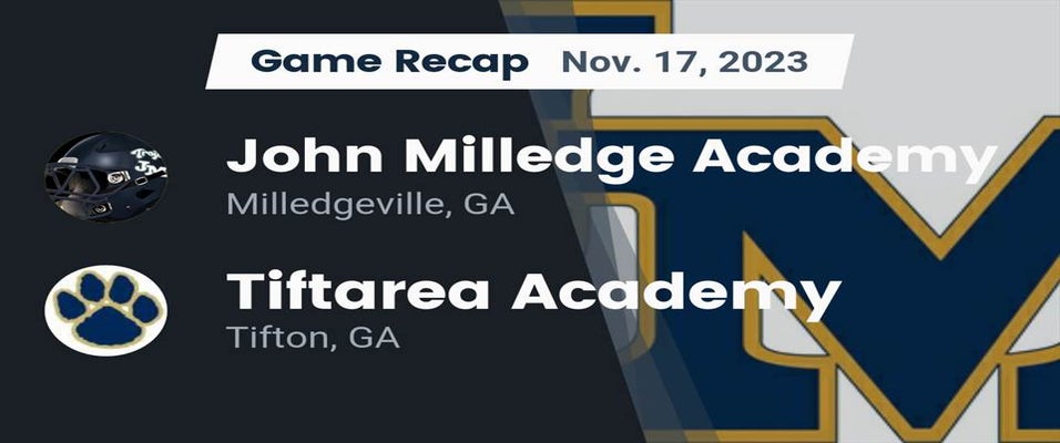 Tiftarea Academy vs John Milledge Academy | Football | 11/17/2023