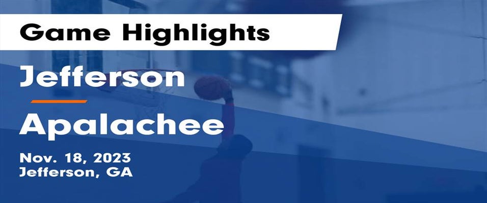 Apalachee vs Jefferson | Basketball | 11/18/2023